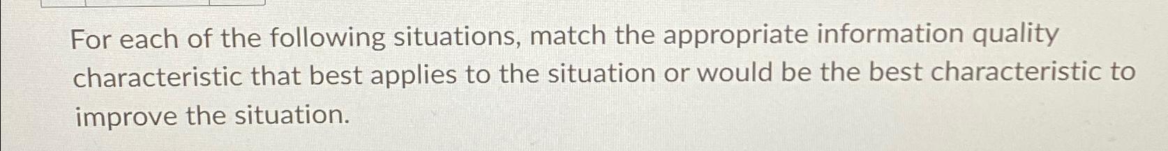 Solved For each of the following situations, match the | Chegg.com