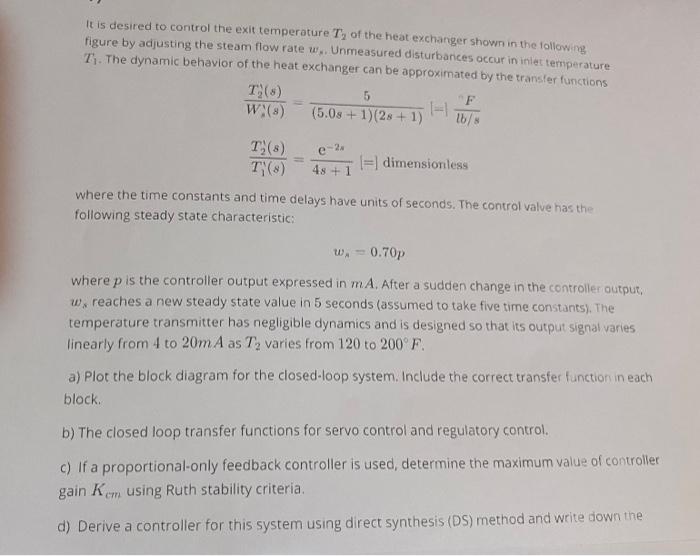 Solved It is desired to control the exit temperature T2 of | Chegg.com