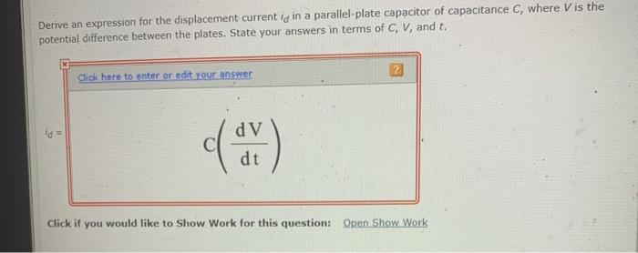 Solved Derive an expression for the displacement current is | Chegg.com