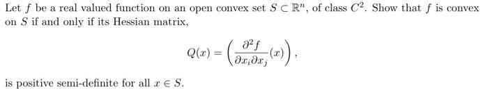 Solved Let f be a real valued function on an open convex set | Chegg.com