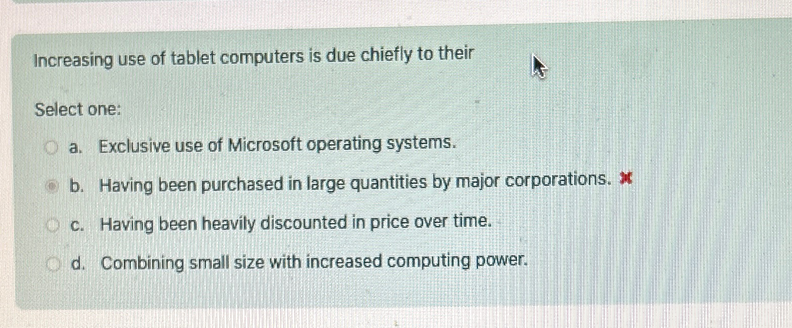 Solved Increasing use of tablet computers is due chiefly to | Chegg.com