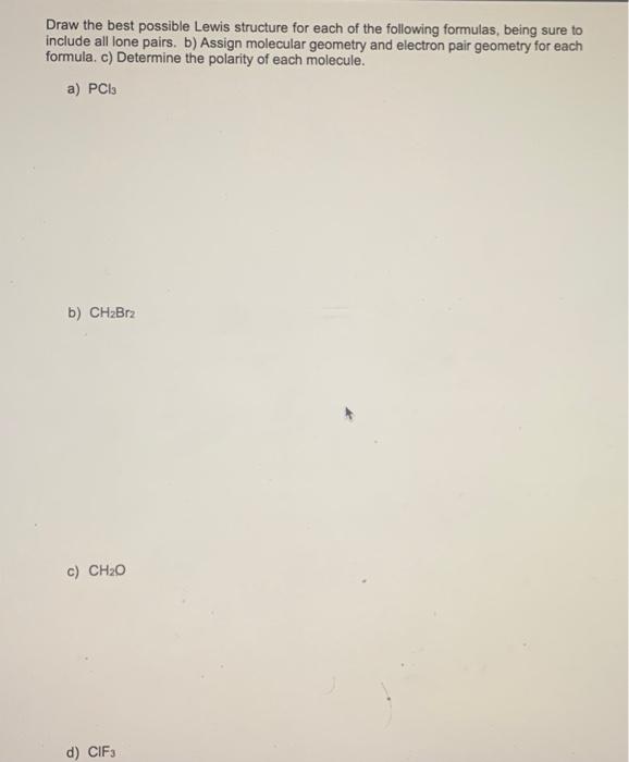 Solved Draw the best possible Lewis structure for each of | Chegg.com