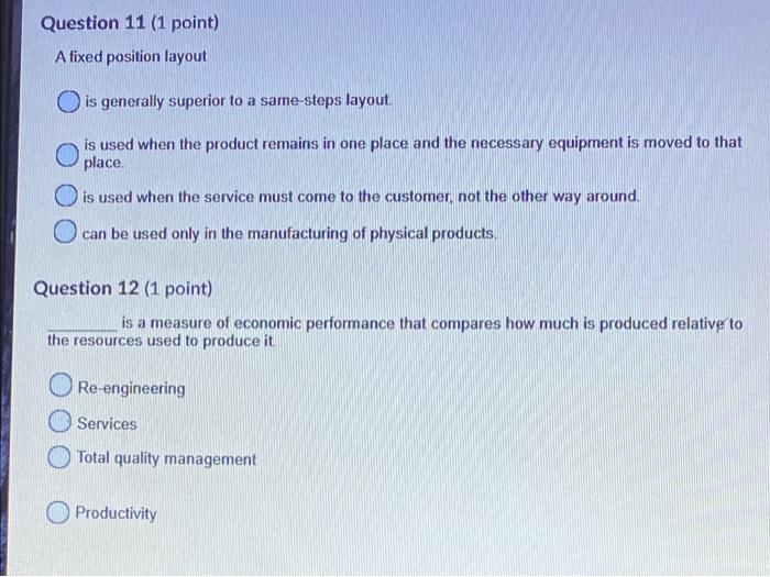Solved Question 11 (1 point) A fixed position layout is | Chegg.com