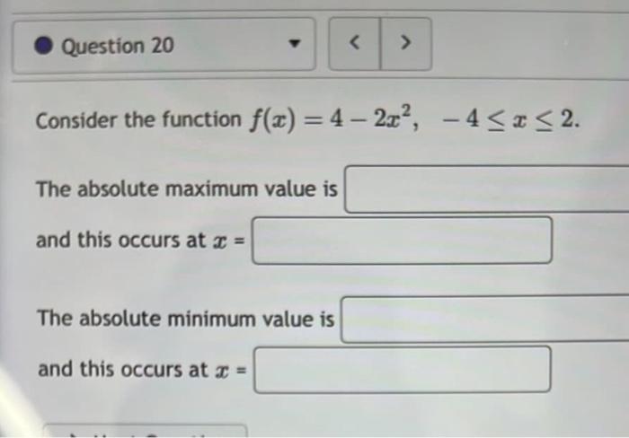 Solved Consider the function f(x)=4−2x2,−4≤x≤2. The absolute | Chegg.com