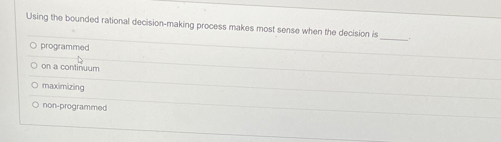 Solved Using the bounded rational decision-making process | Chegg.com