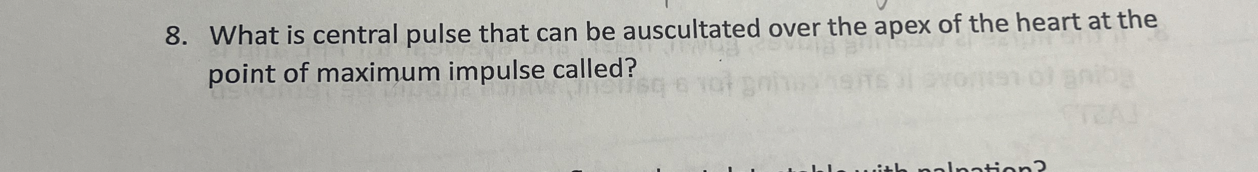 Solved What is central pulse that can be auscultated over | Chegg.com