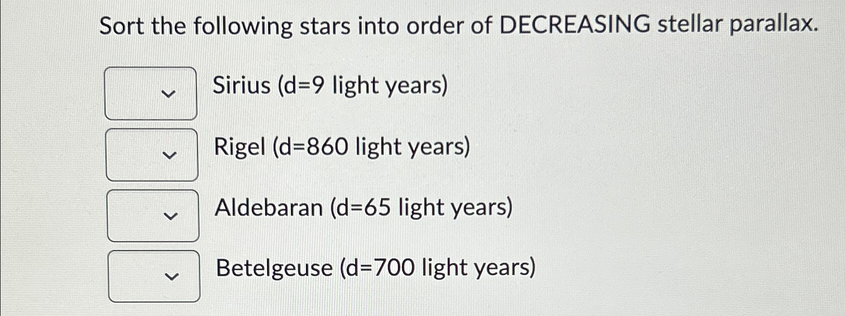 Solved Sort the following stars into order of DECREASING | Chegg.com