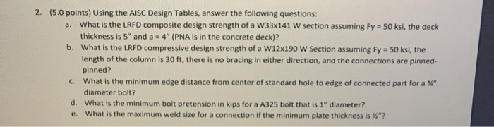 Solved 2. (5.0 points) Using the AISC Design Tables, answer | Chegg.com