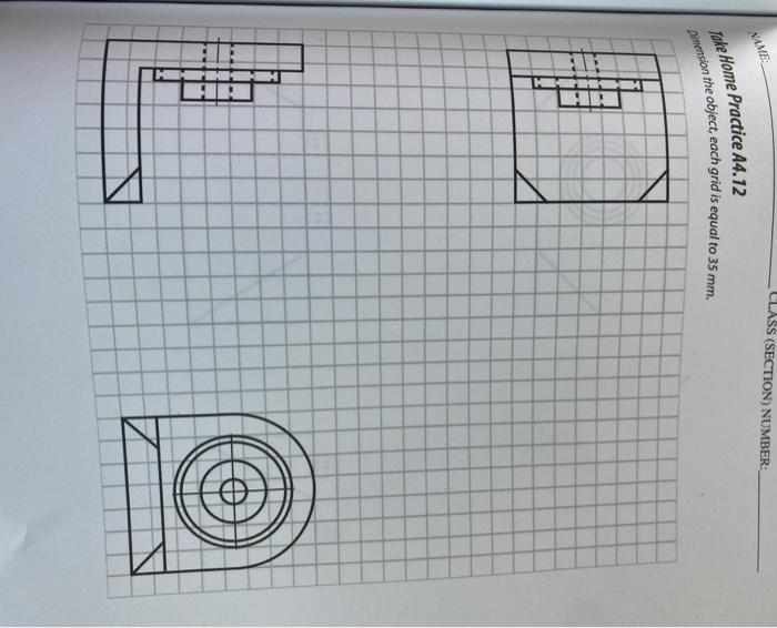 Solved CLASS (SECTION) NUMBER: Dimension the object, each | Chegg.com