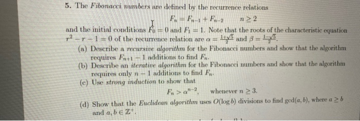 Solved 5. The Fibonacci numbers are defined by the | Chegg.com