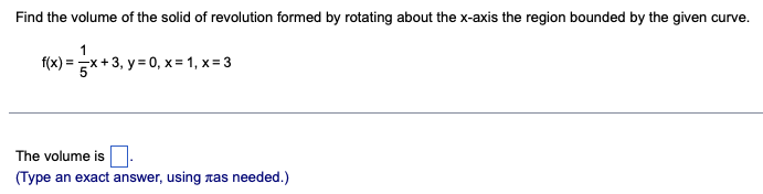 Solved Find the volume of the solid of revolution formed by | Chegg.com