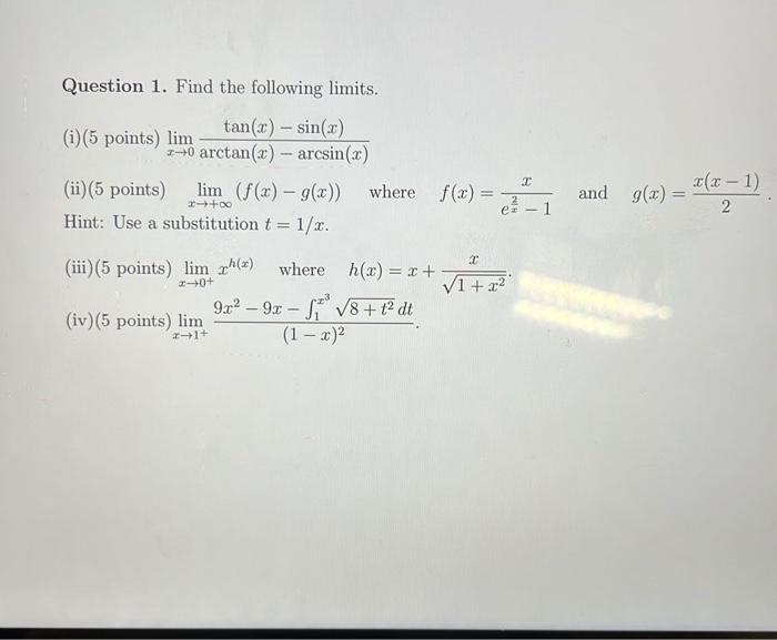Solved Question 1. Find the following limits. (i) (5 points) | Chegg.com