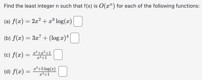 Solved Find the least integer n such that f(x) is O(xn) for | Chegg.com