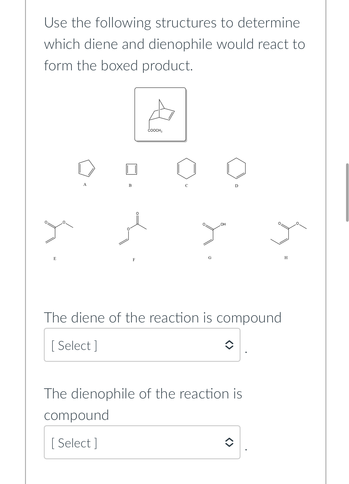Solved Use the following structures to determine which diene | Chegg.com