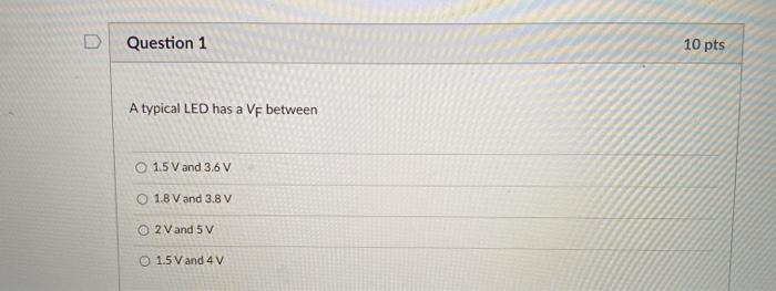 Solved Question 1 10 pts A typical LED has a VF between © | Chegg.com