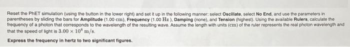 Solved Reset the PhET simulation (using the button in the | Chegg.com