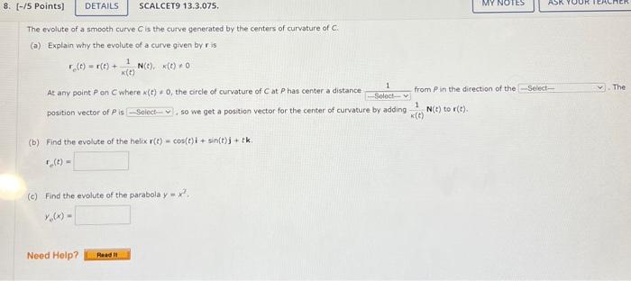 Solved The Evolute Of A Smooth Curve C Is The Curve