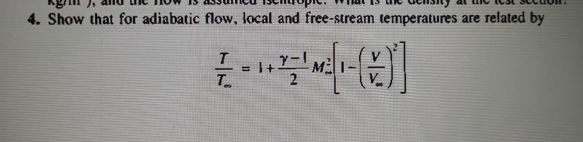 Solved 4. Show that for adiabatic flow, local and | Chegg.com