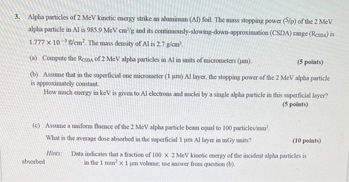 3. Alpha particles of 2MeV kinetic energy strike an | Chegg.com