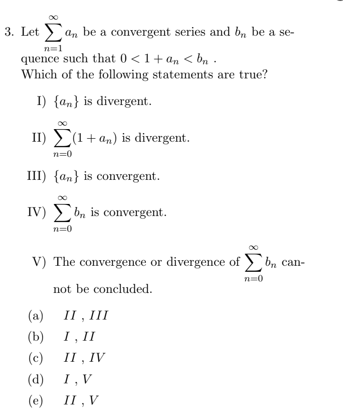 Solved Let ∑n=1∞an ﻿be a convergent series and bn ﻿be a | Chegg.com