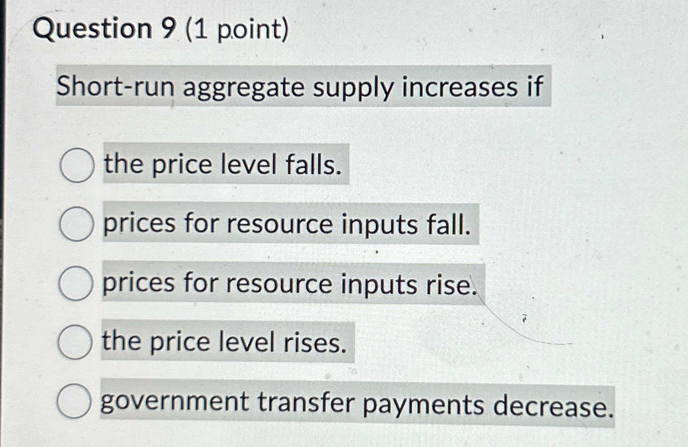 Solved Question 9 (1 ﻿p.oint)Short-run aggregate supply | Chegg.com