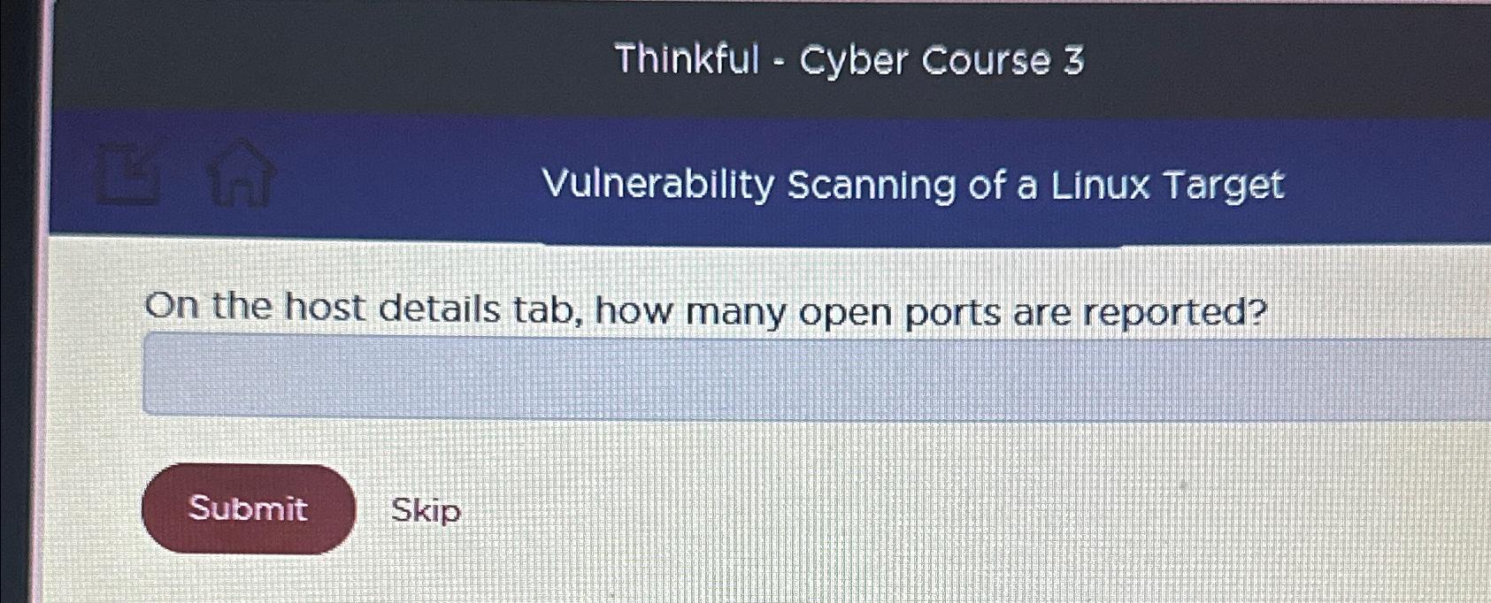 Thinkful - ﻿Cyber course 3Vulnerability Scanning of a | Chegg.com