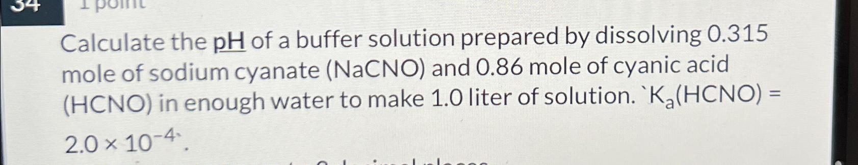 Solved Calculate the pH ﻿of a buffer solution prepared by | Chegg.com