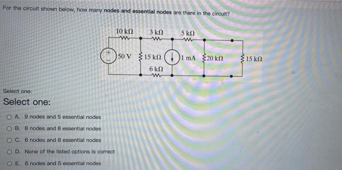 Solved For the circuit shown below, how many nodes and | Chegg.com