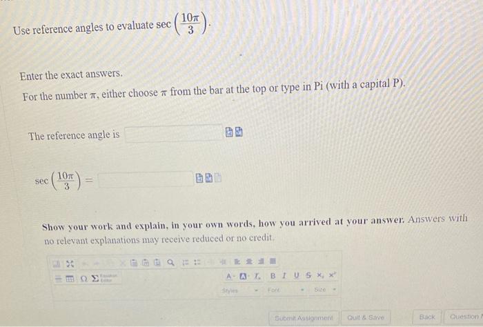 Solved Use reference angles to evaluate sec(310π). Enter the | Chegg.com