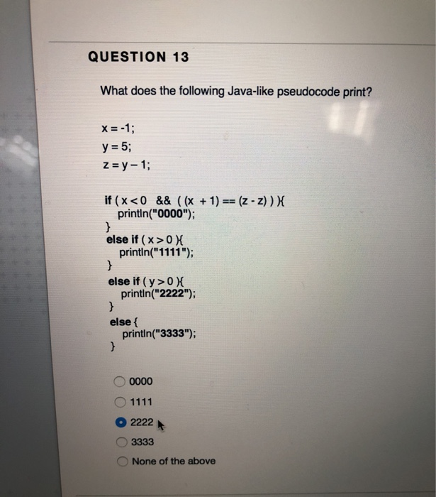 Solved QUESTION 13 What does the following Java-like | Chegg.com