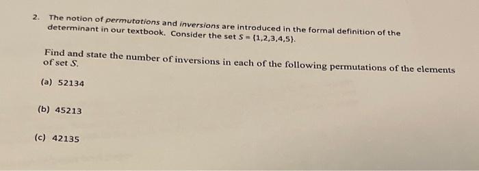 Solved 2. The notion of permutations and inversions are | Chegg.com