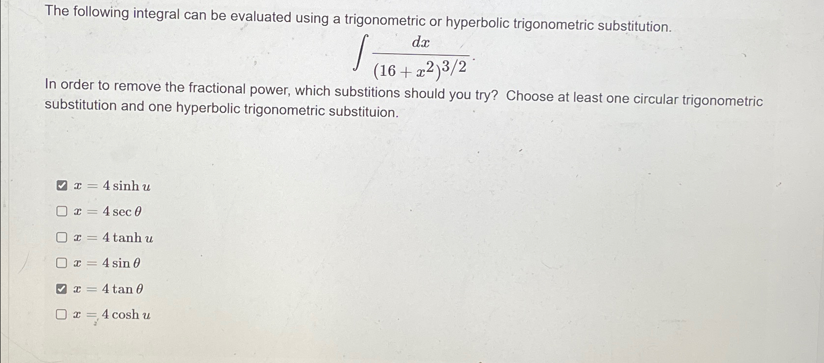 Solved The following integral can be evaluated using a | Chegg.com