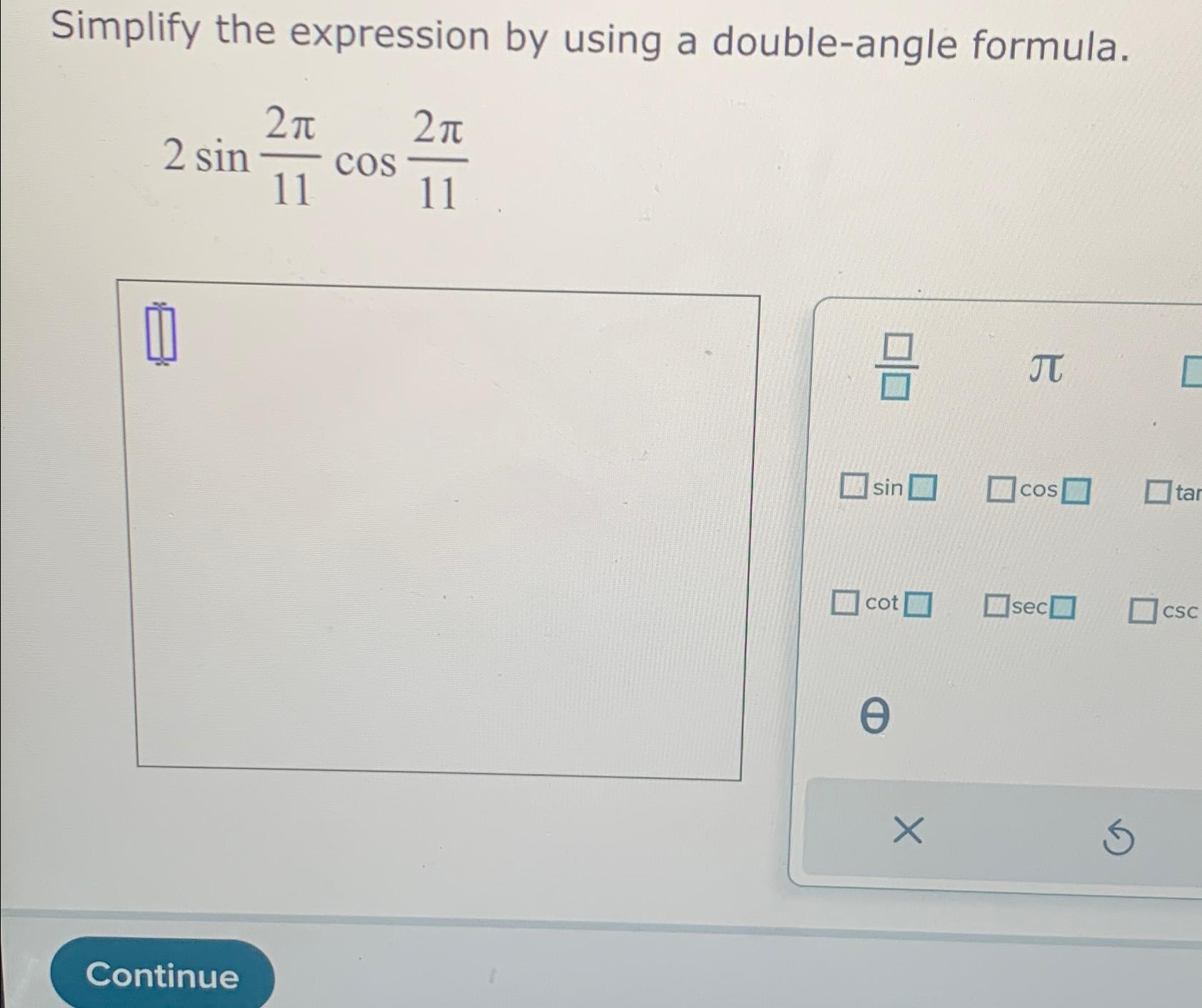 Solved Simplify the expression by using a double-angle | Chegg.com
