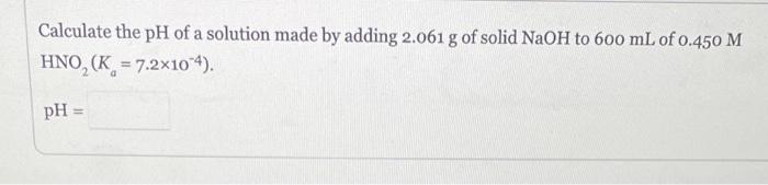 Solved Calculate the pH of a solution made by adding 2.061 g | Chegg.com