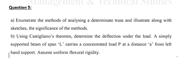 Solved Question 5:a) ﻿Enumerate the methods of analysing a | Chegg.com