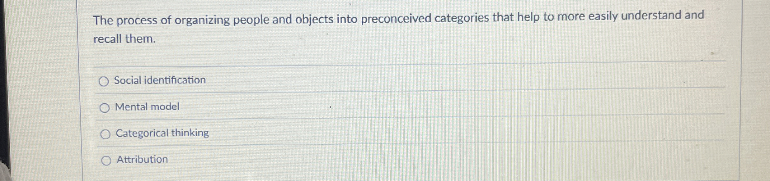 Solved The process of organizing people and objects into | Chegg.com