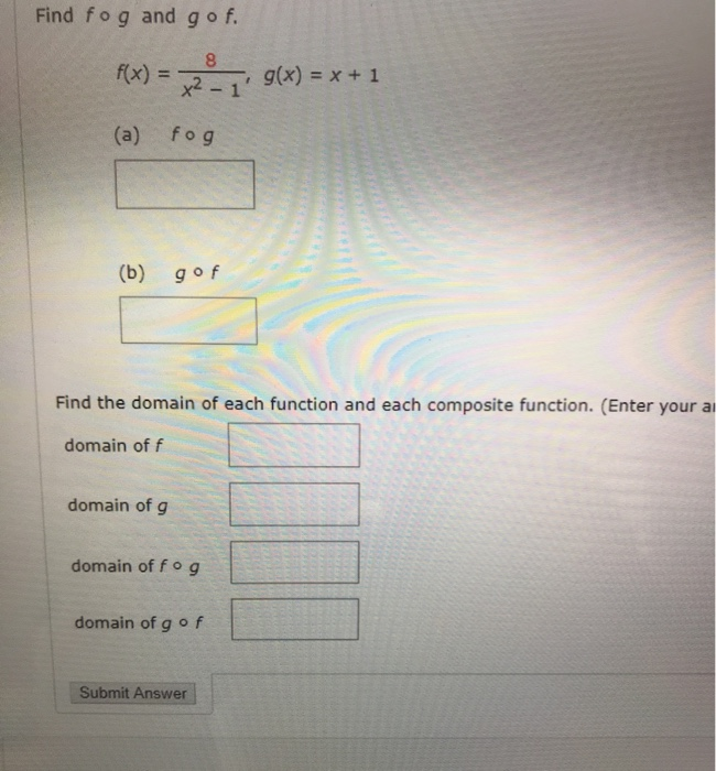 Solved Find fog and go f. f(x) = 2 * 79(x) = x + 1 (a) fog | Chegg.com