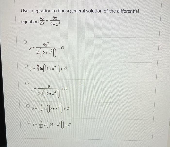 Solved Use integration to find a general solution of the | Chegg.com