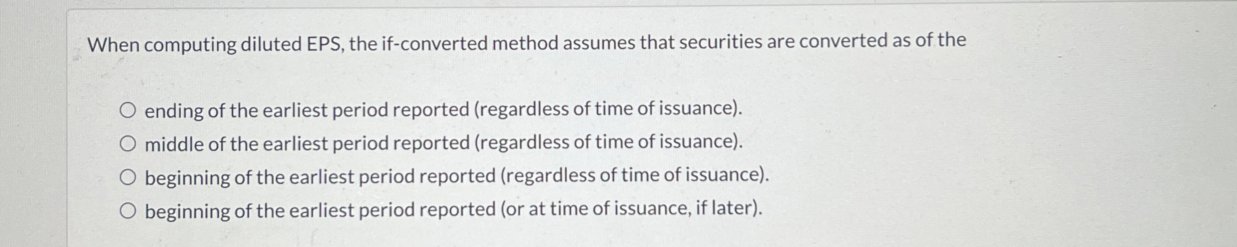 Solved When computing diluted EPS, the if-converted method | Chegg.com