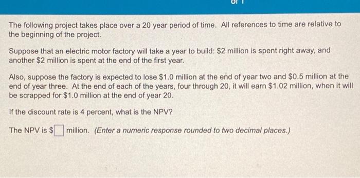 Solved The following project takes place over a 20 year | Chegg.com