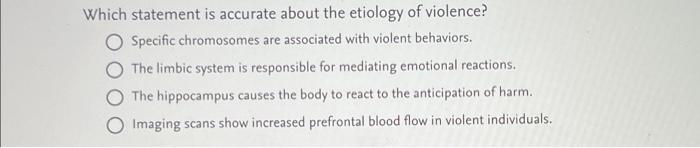 Solved Which statement is accurate about the etiology of | Chegg.com