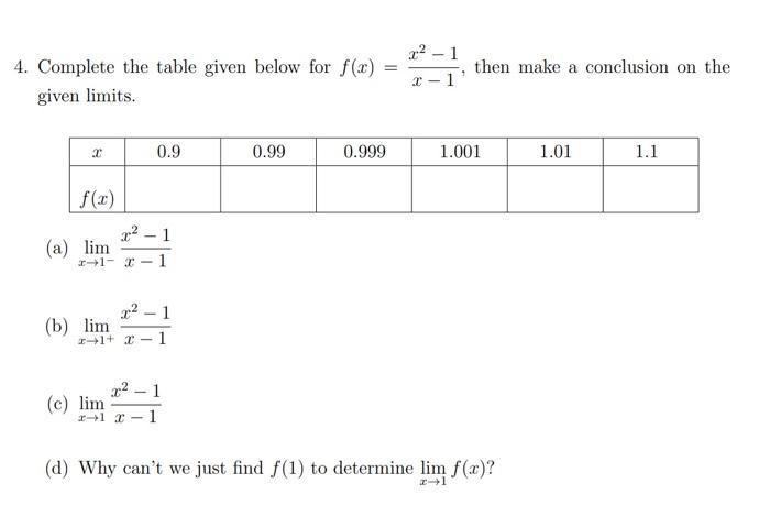 Solved 4. Complete the table given below for f(x)=x−1x2−1, | Chegg.com