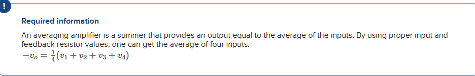 Solved Required informationAn ﻿averaging amplifier is ﻿a | Chegg.com