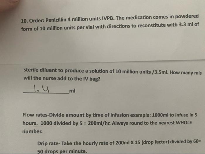 Solved 10. Order: Penicillin 4 million units IVPB. The | Chegg.com
