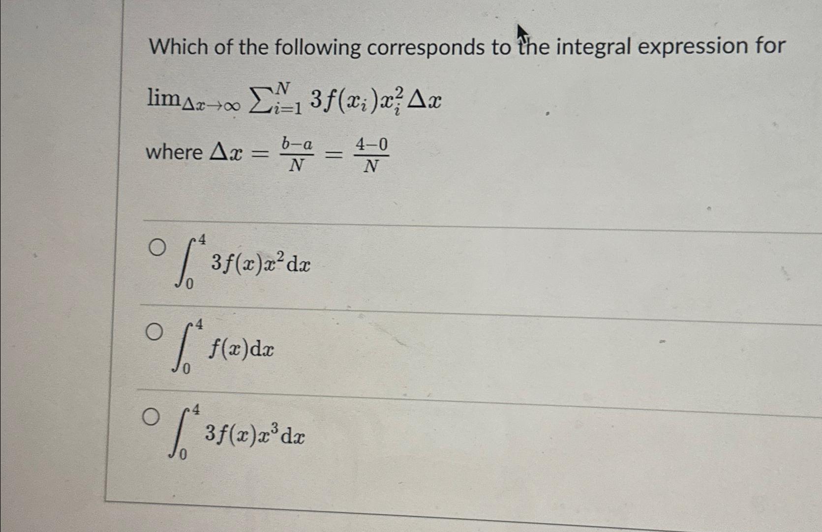 Solved Which of the following corresponds to the integral | Chegg.com
