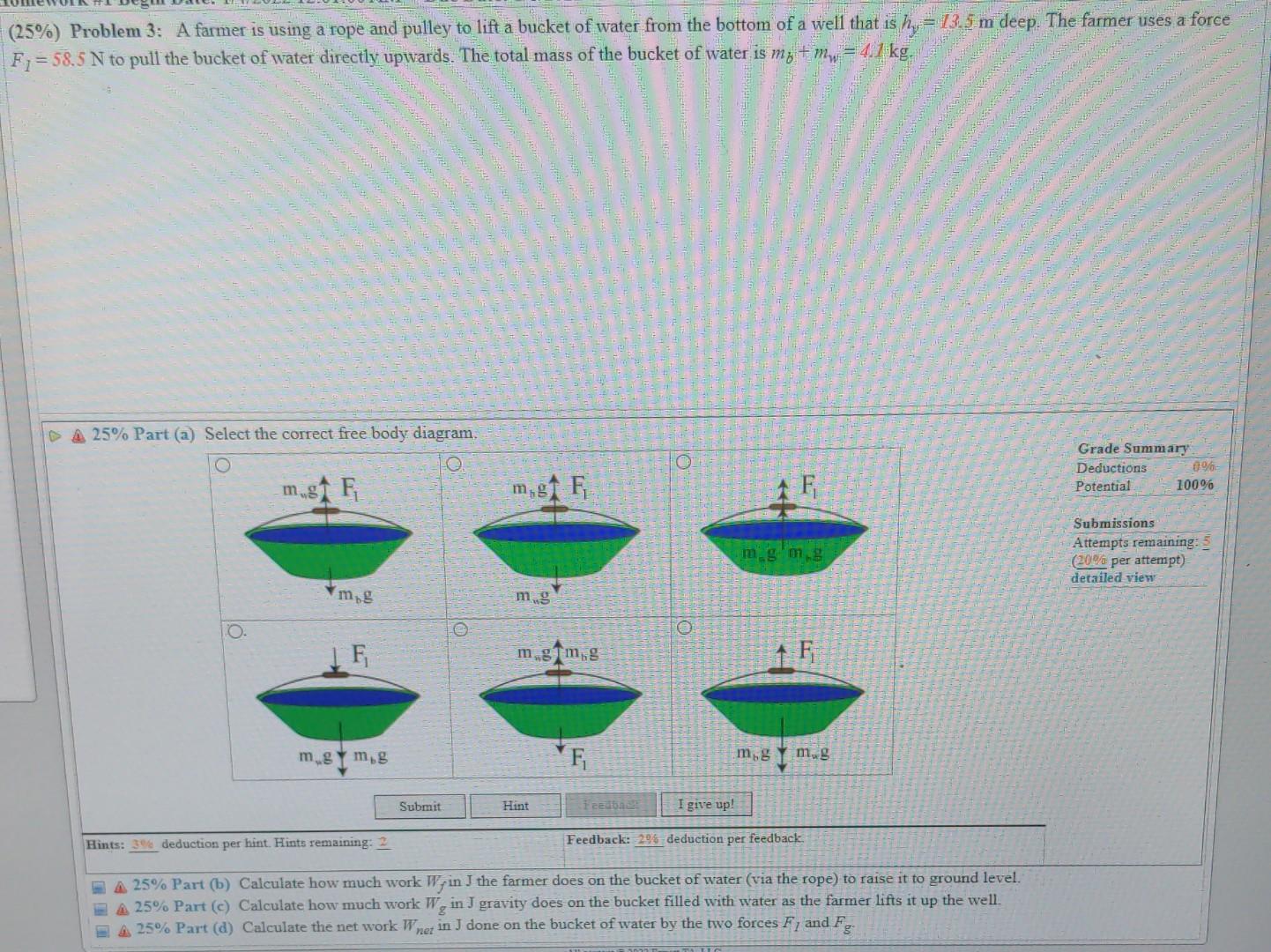 Solved (25%) Problem 3: A farmer is using a rope and pulley | Chegg.com