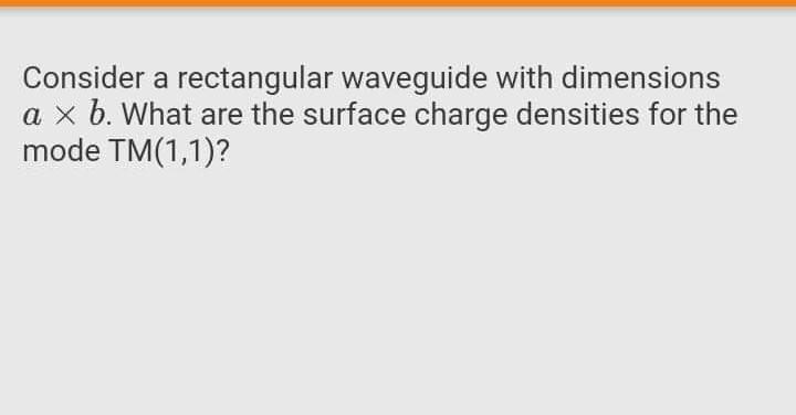 Solved Consider a rectangular waveguide with dimensions a x | Chegg.com