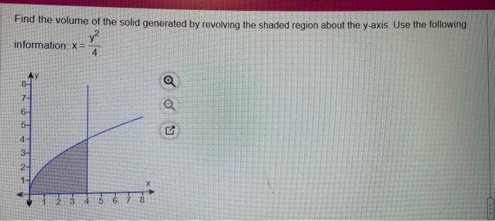 [Solved]: Find the volume of the solid generated by revolvi