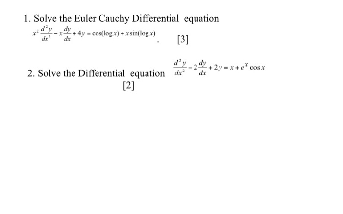 Solved 1. Solve the Euler Cauchy Differential equation more | Chegg.com