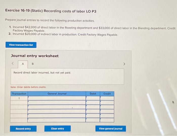 Solved Exercise 16-19 (Static) Recording costs of labor LO | Chegg.com